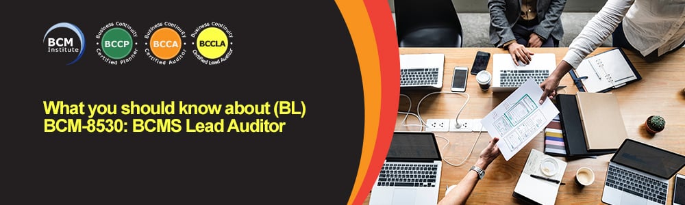 [A-5] What is a BCM-8530 ISO 22301 BCMS Lead Auditor Course?