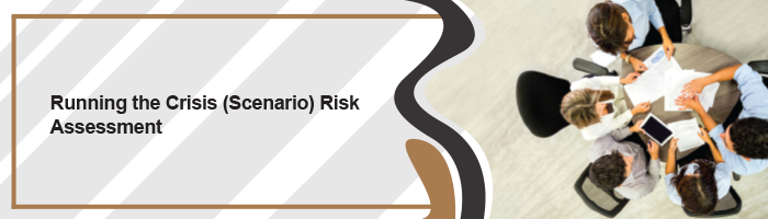 [TL] [CM] [2] [CRA] Running the Crisis Scenario Risk Assessment