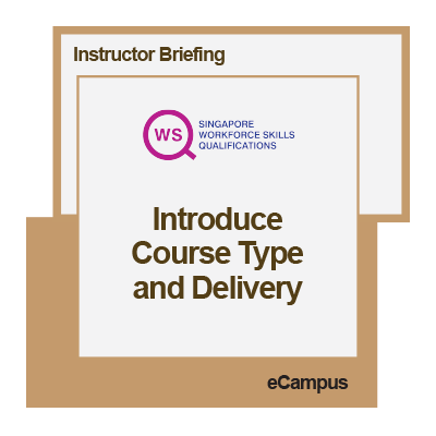 Introduce WSQ Course Type and Delivery