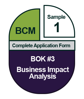 Complete Application Form: Sample BCM BoK 3 BIA #1