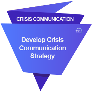 Develop Crisis Communication Strategy