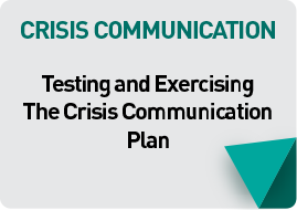 Testing and Exercising the Crisis Communication Plan