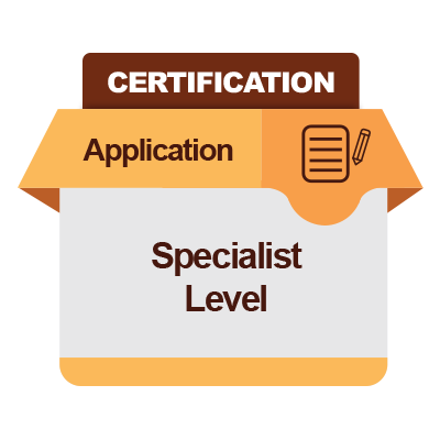 Apply for Specialist Level Certification