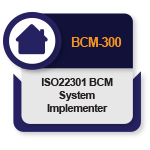 [B-3] What is a BCM-300 ISO22301 BCMS Implementer Course?