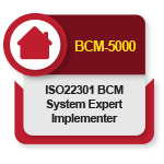 [B-5] What is a BCM-5000 ISO22301 BCMS Expert Implementer Course?