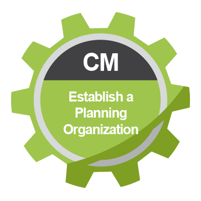 [CM] Step 6: Establish a Planning Organisation