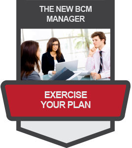 The New BCM Manager: Start Testing and Exercising Your Plan