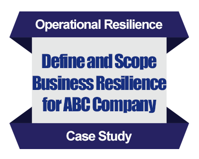 [OR] Define and Scope Business Resilience for ABC Company