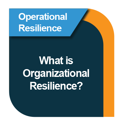 What is Organizational Resilience?