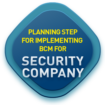Planning Steps for Implementing BCM for Security Company