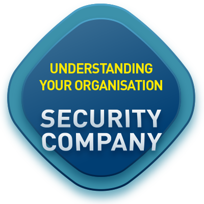 Understanding Your Organisation: Security Company